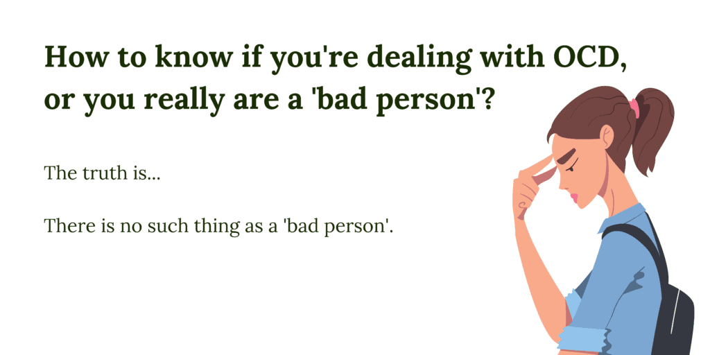 Does OCD Make You Feel Like You’re A Bad Person? (Dealing With OCD ...